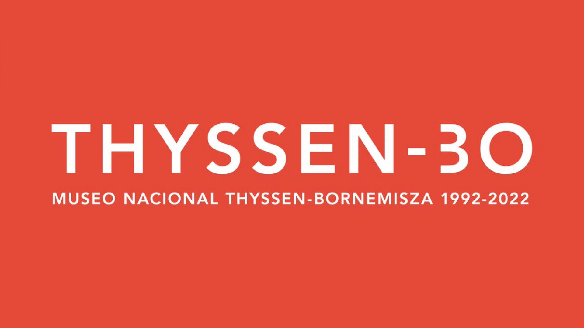 30 Aniversario | Museo Nacional Thyssen-Bornemisza
